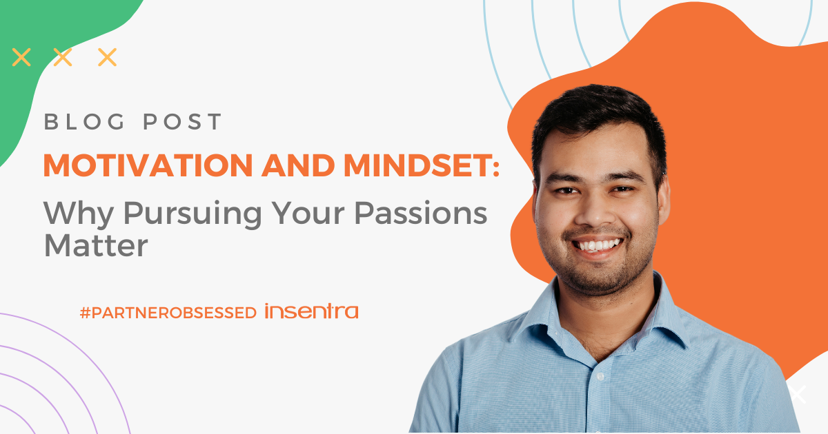 How Your Passions Influence Your Mindset and Motivation - Australia